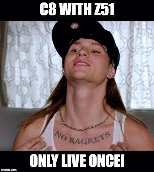 No ragrets.jpg | Canadian Corvette Forums